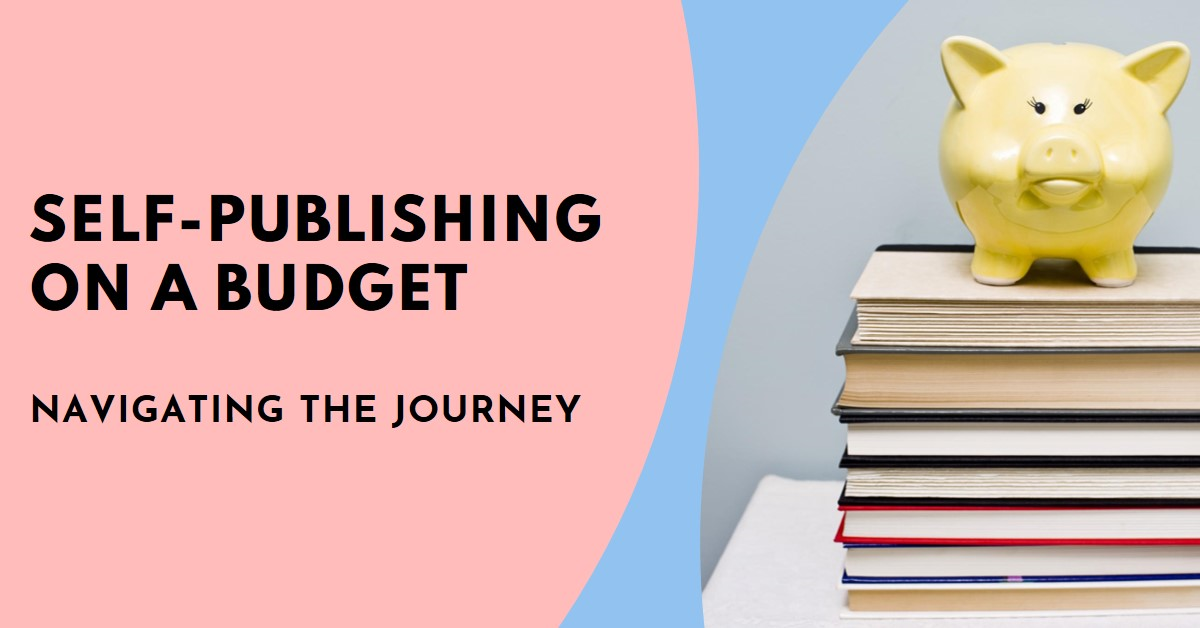 self Turning Pages on Your Terms: Navigating the Self-Publishing Journey Within Budget | by Book ...