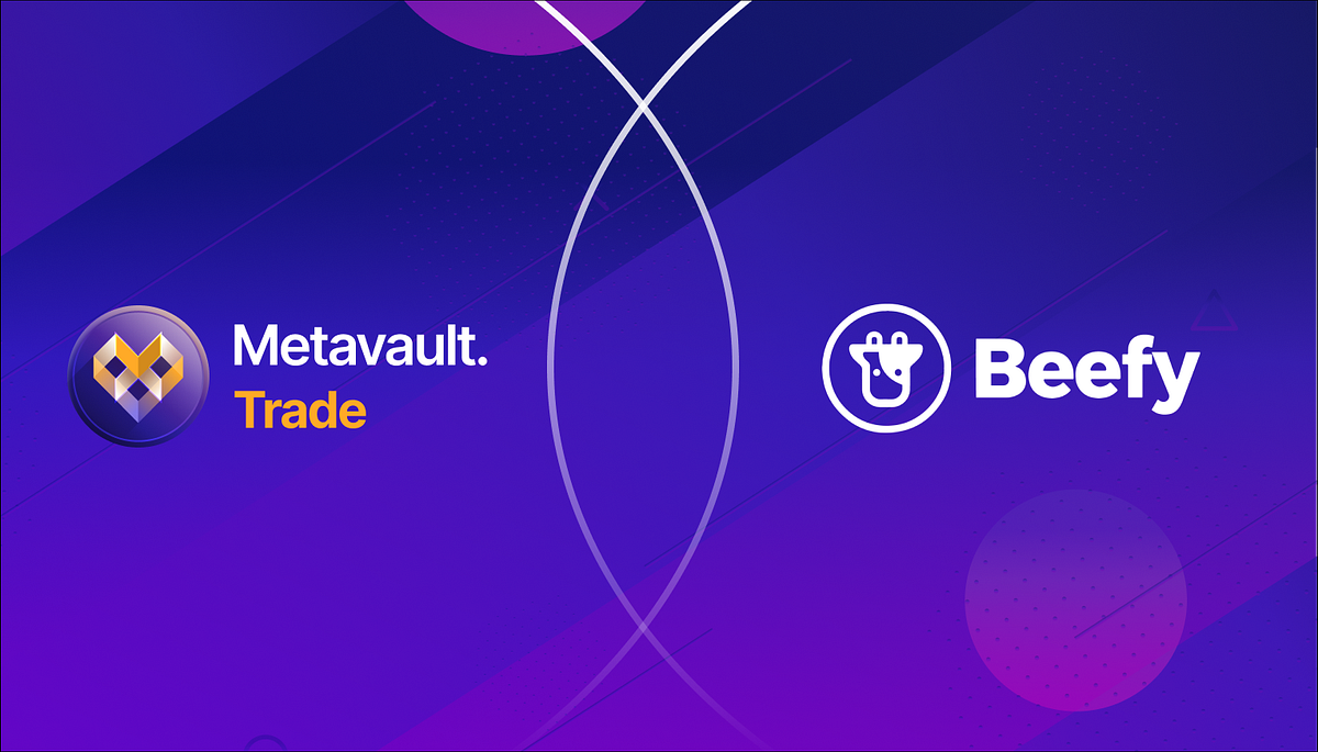 Beefy Finance x Metavault.Trade Integration: Boosted Vaults | by Metavault | Metavault-trade ...