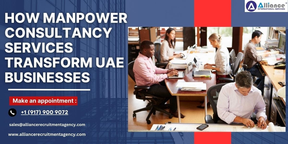 How Manpower Consultancy Services Transform UAE Businesses | by ...