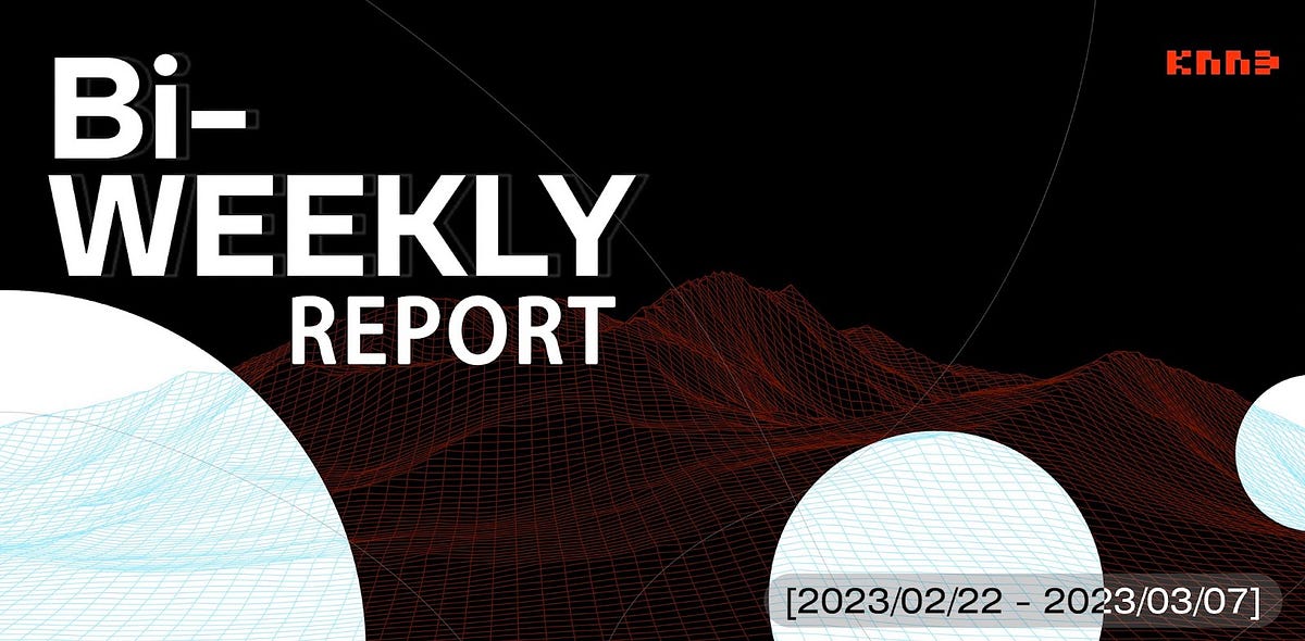 KNN3 Network Bi-Weekly Report (2023/02/22–2023/03/07) | by KNN3 Network | Medium