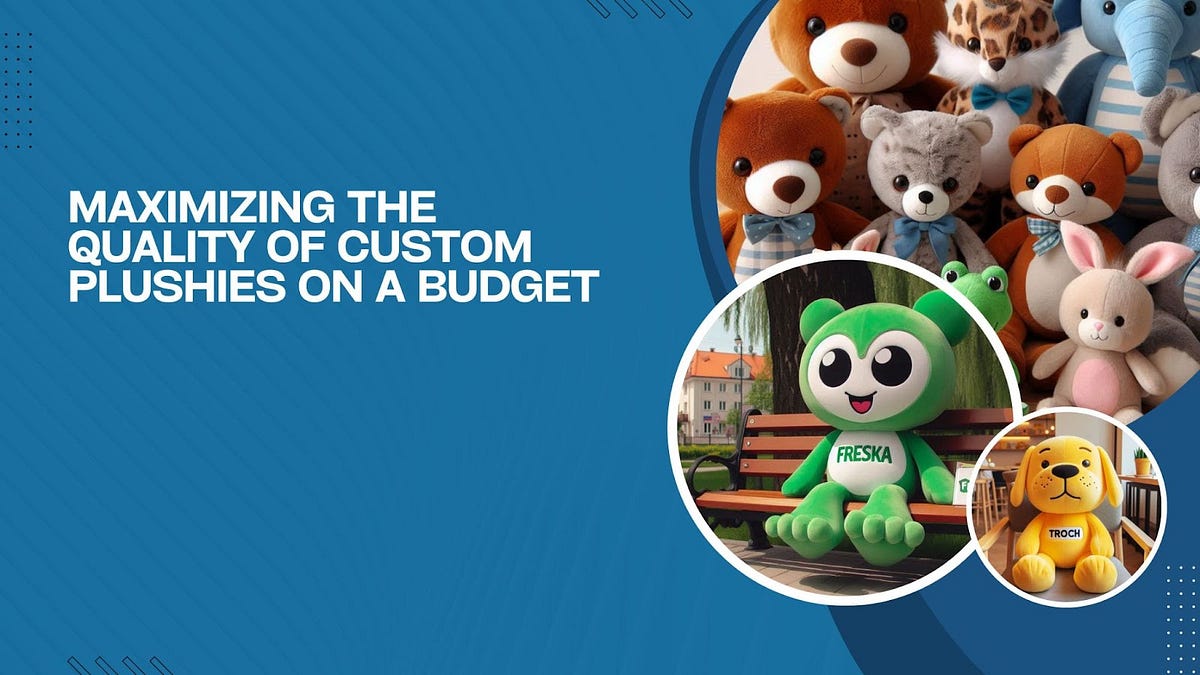 Maximizing the quality of custom plushies on a budget | by Satanjay ...