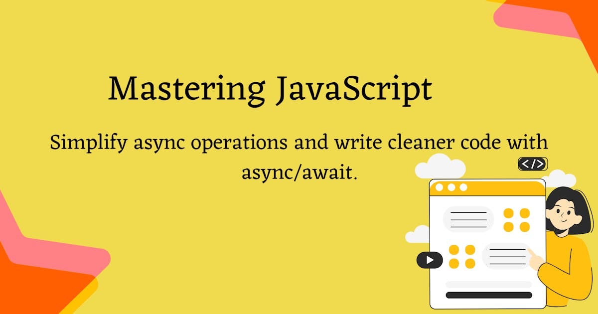 Mastering Asynchronous JavaScript: Why Async/Await Is Your Best Friend ... Mastering Asynchronous JavaScript: Why Async/Await Is Your Best Friend ...