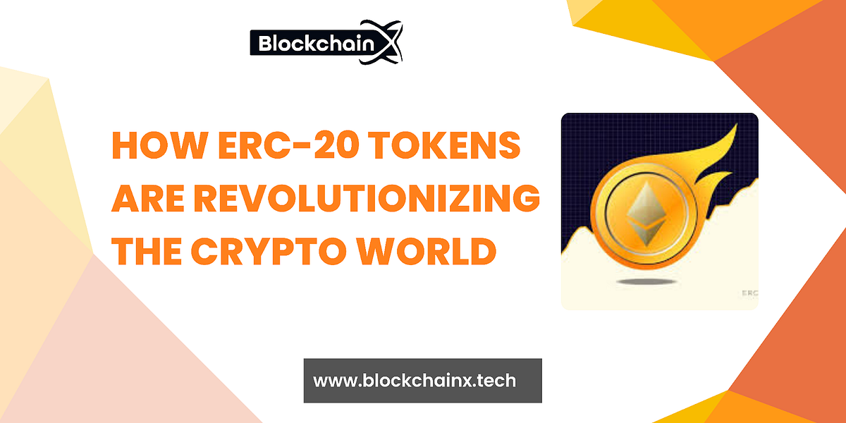 How ERC-20 Tokens Are Revolutionizing the Crypto World | by Lisa ward ...