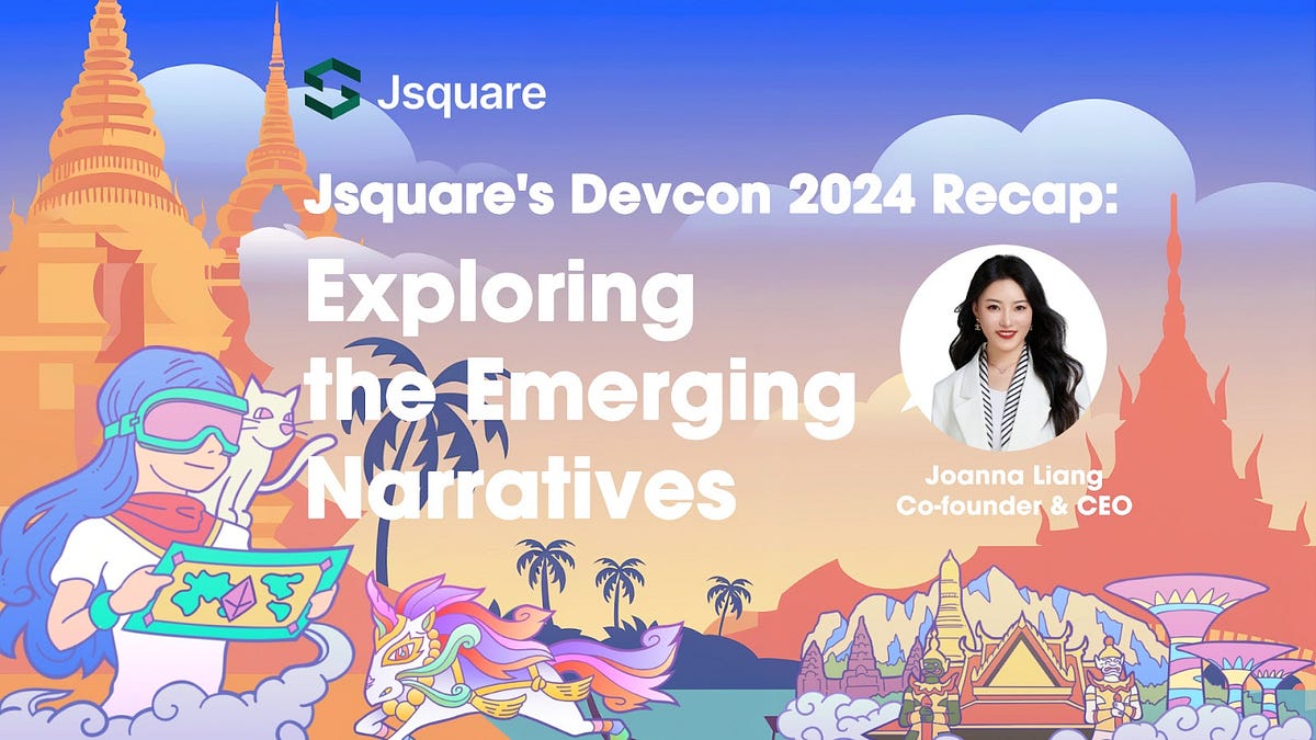 Jsquare’s Devcon2024 Recap: Exploring the Emerging Narratives | by Jsquare | Dec, 2024 | Medium