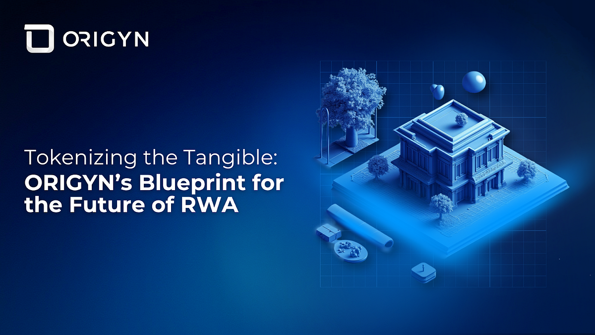 Tokenizing the Tangible: ORIGYN’s Blueprint for the Future of Real ...