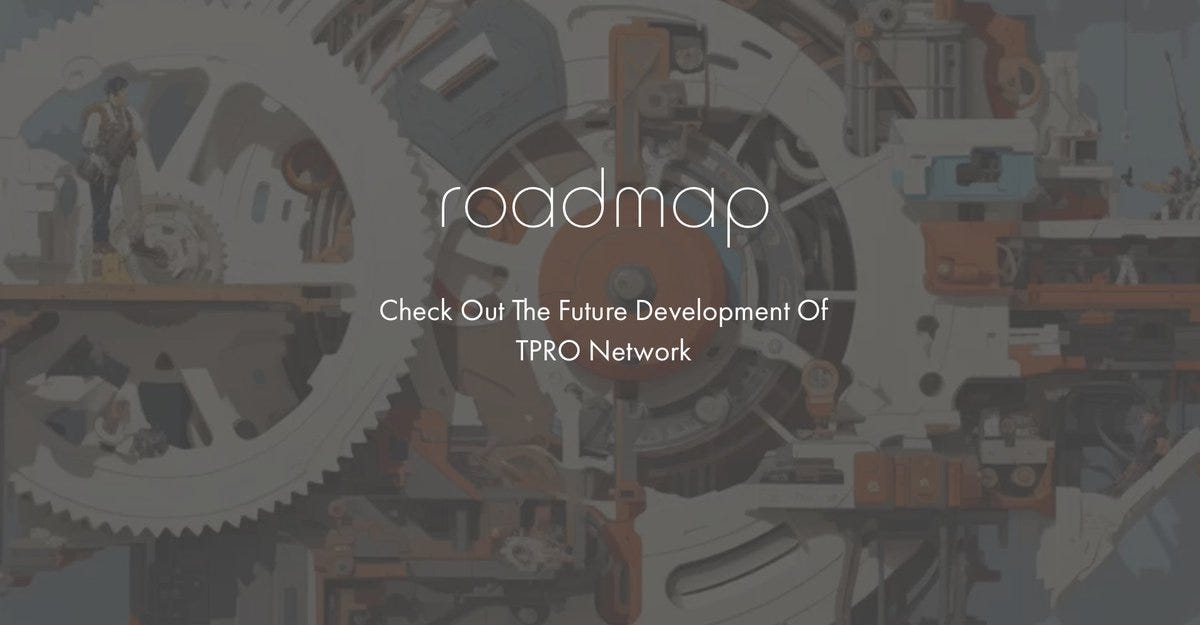 TPRO Network Public Roadmap. The TPRO Network Public Roadmap unveils… | by TPRO Network | Feb ...