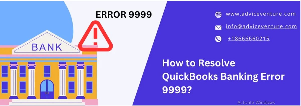 How to Resolve QuickBooks Banking Error 9999? | by Amara Goyal | Jul ...