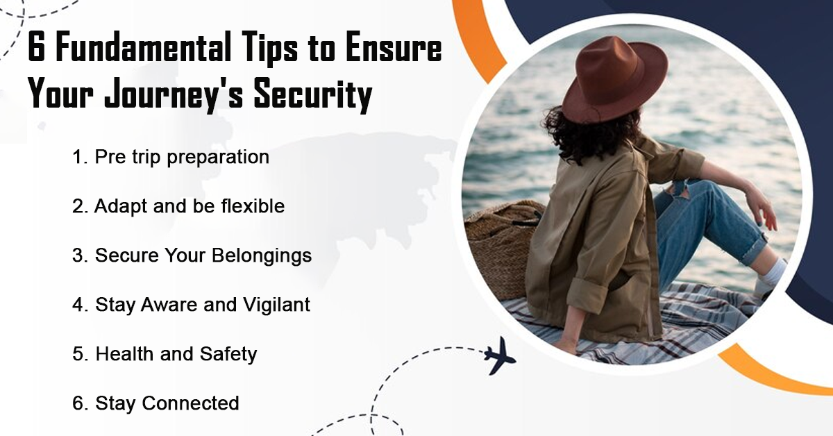 Safe Travels Ahead: 6 Fundamental Tips to Ensure Your Journey’s ...