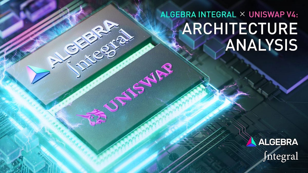 Algebra Integral vs. Uniswap V4: Architecture Analysis | by Algebra ...