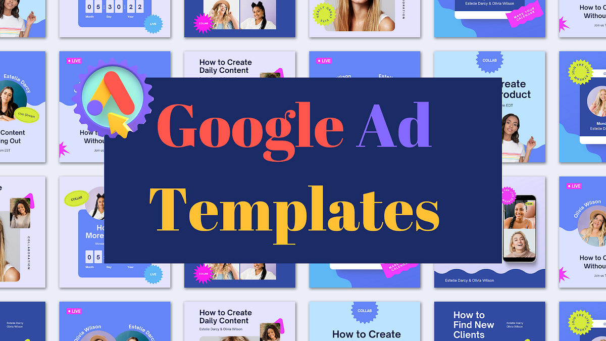 Reignite Your Marketing Campaigns with Google Ad Templates | by Ad ...