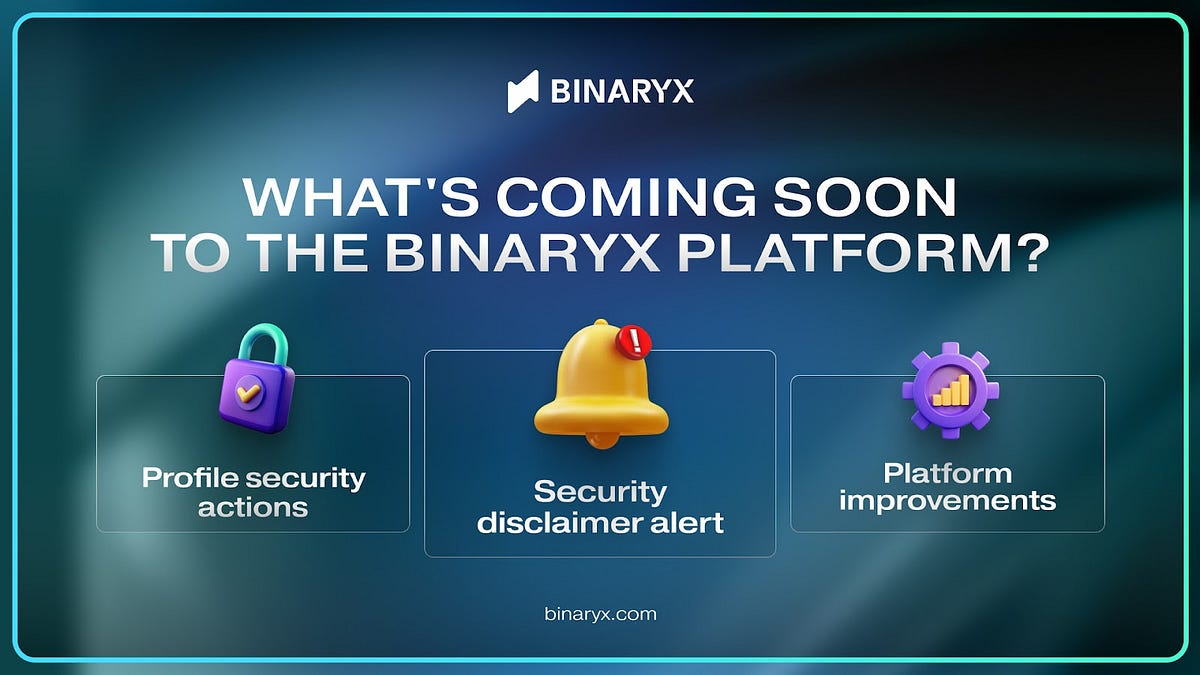 Binaryx Platform Update: New Login Flow & Features | Medium