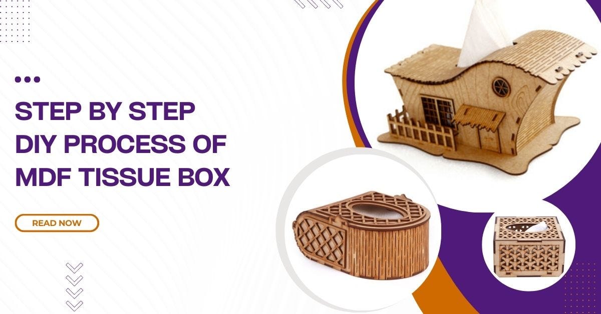 Step By Step DIY Process of MDF Tissue Box | HobbyIndia | by Mdfart ...
