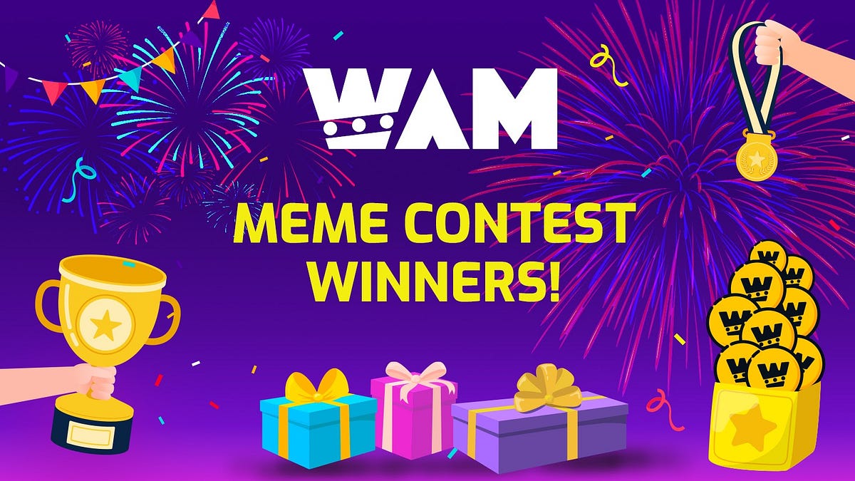 WAM.app Meme Contest Winners - WAM.app | Official Blog - Medium
