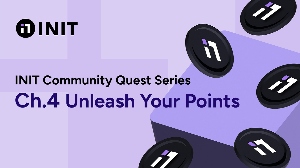 INIT Community Quest Series Ch.4: Unleash Your Points | by INIT Capital ...
