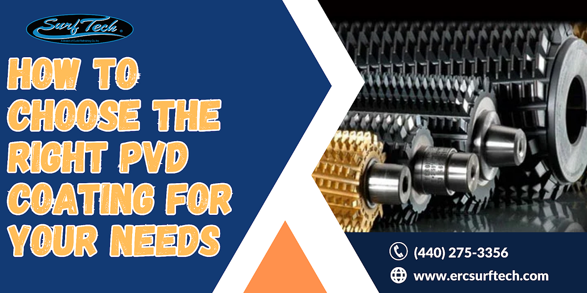 How to Choose the Right PVD Coating for Your Needs | by SurfTech INC ...