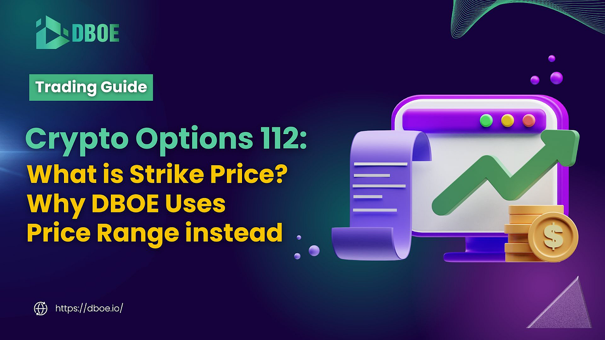 What is Strike Price? Why DBOE Uses Price Range instead of Strike Price ...