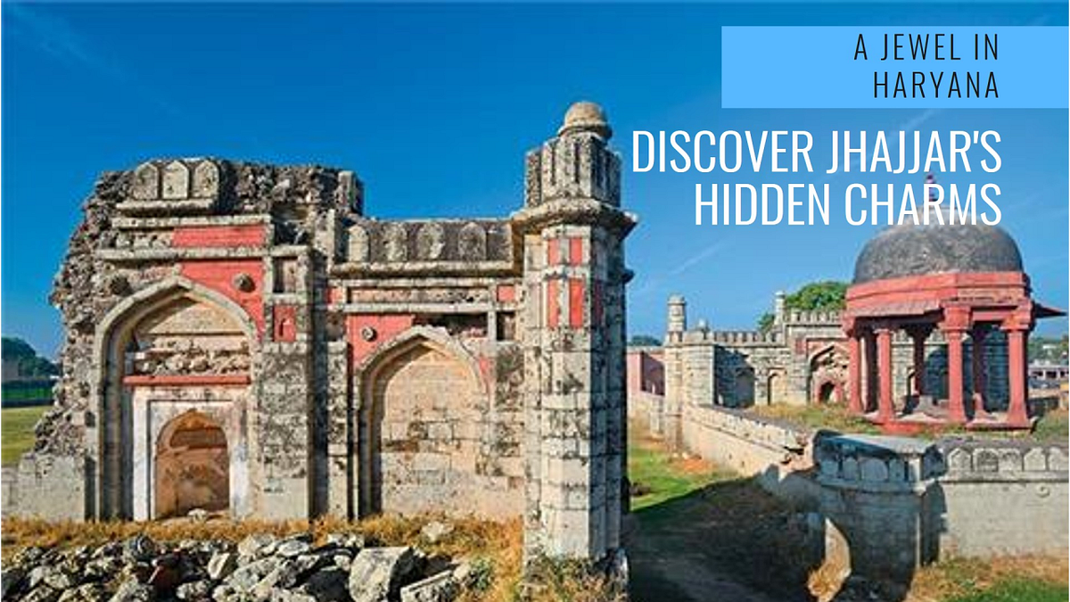 Discover the Hidden Charms of Jhajjar District : A Jewel in Haryana(86/766) 🌟 | by Anujvijlani ...