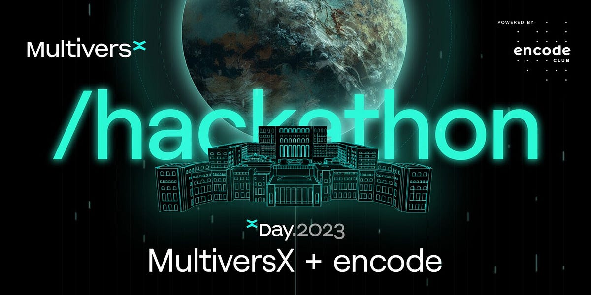 Encode + MultiversX /hackathon — Register now and join us in Bucharest for the Grand Finale | by ...