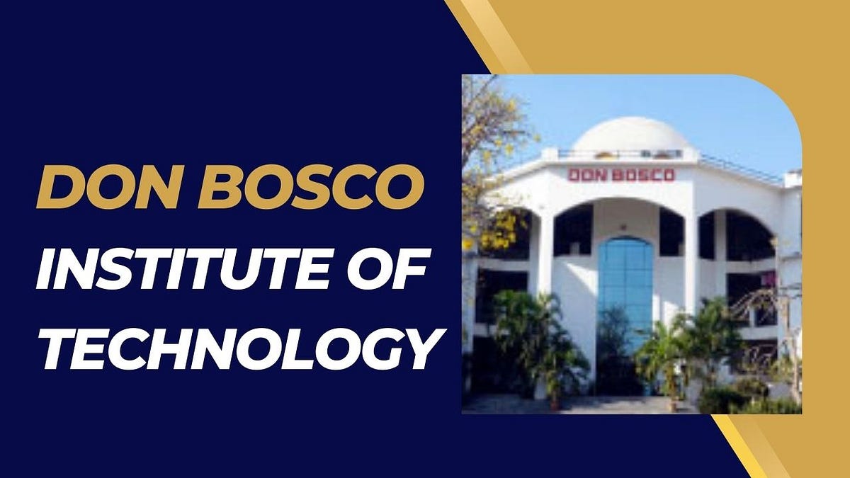 Exploring the Visionary Landscape of Don Bosco Institute of Technology ...