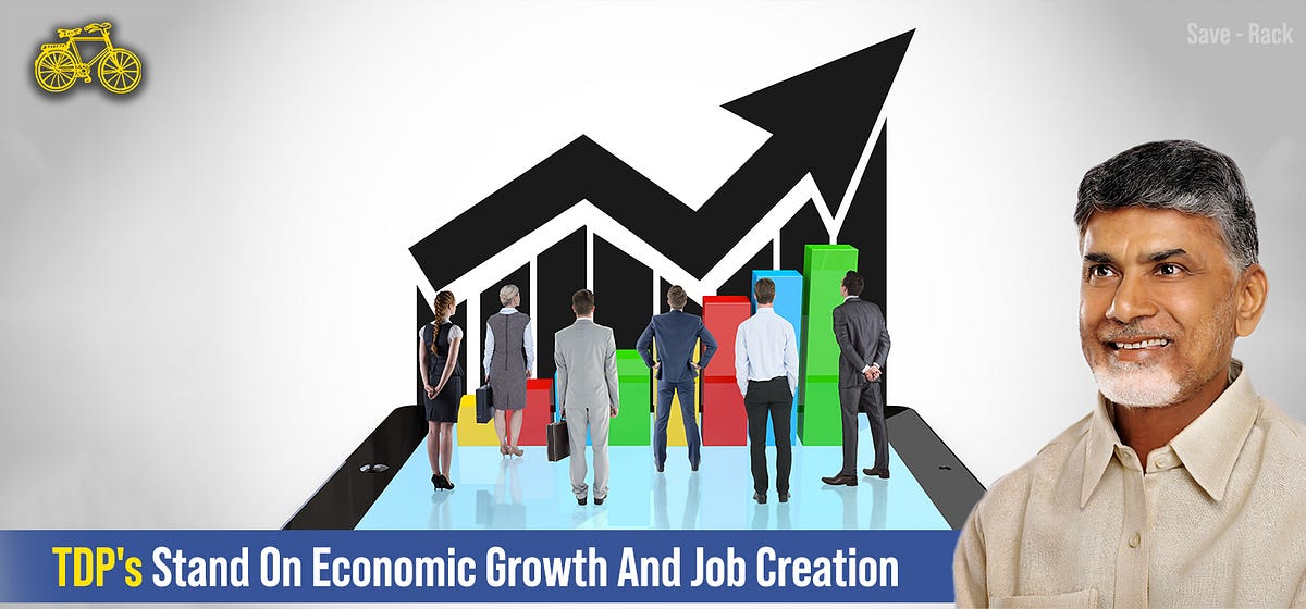 TDP’s Stand On Economic Growth And Job Creation | by Satishseo | Medium
