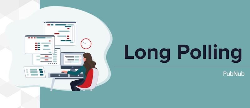 What is Long Polling? | by PubNub | Medium