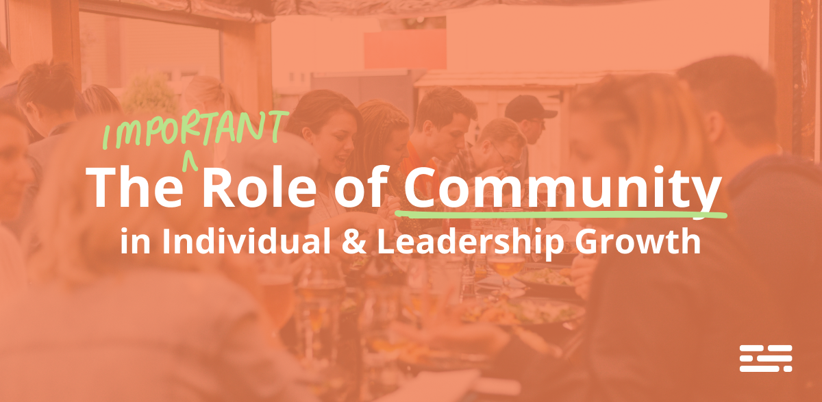 The Role of Community in Individual & Leadership Growth | by The Econic ...