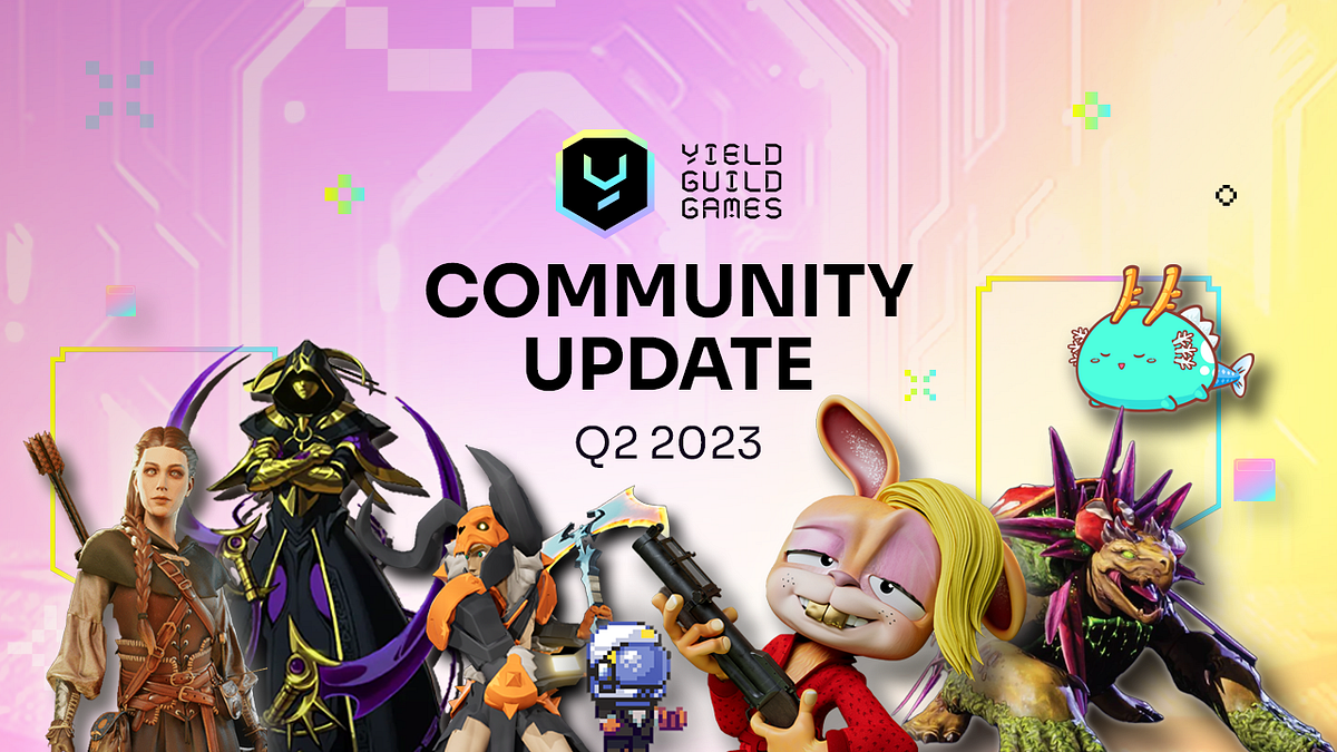 Yield Guild Games: Community Update — Q2 2023 | by Yield Guild Games ...