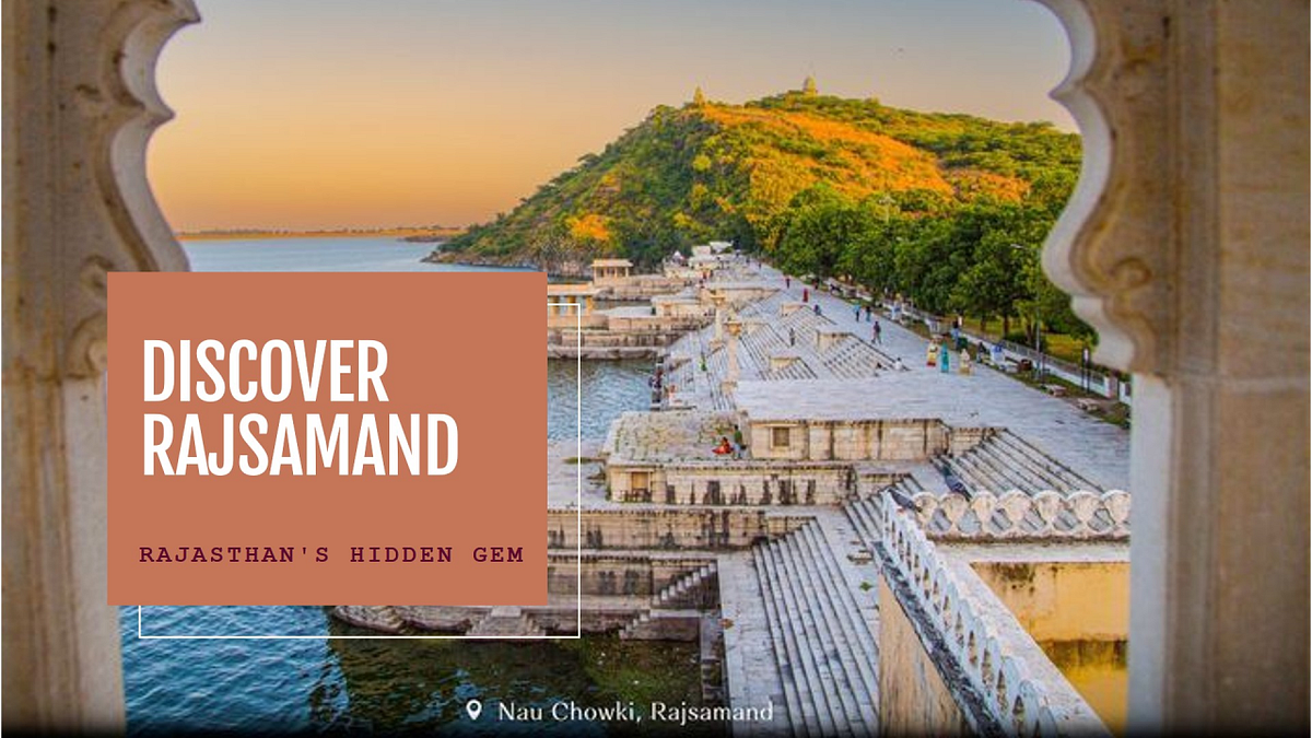 Discover the Allure of Rajsamand District: Rajasthan’s Hidden Gem(119/ ...