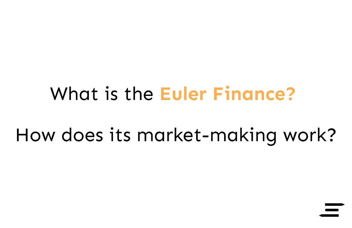 What is Euler Finance and how does it work? | by Satvik Sharma | Mobile ...