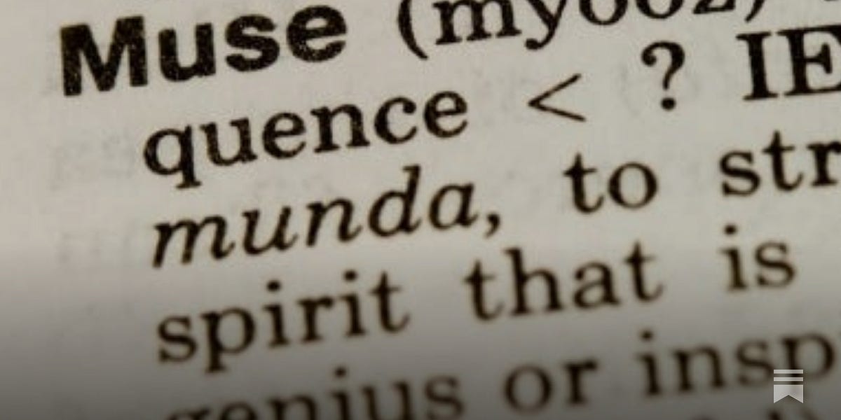 Trusting the Muse. 200 Words-a-Day Prompt: Day 12 of 31 | by Gina Hogan ...