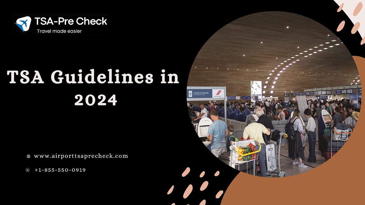 TSA Guidelines in 2024. The Transportation Security… | by Ruby Williams ...