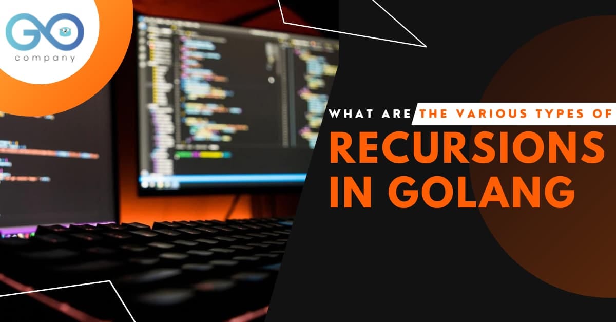 What are the Various Types of Recursions in Golang ? | by Golang ...