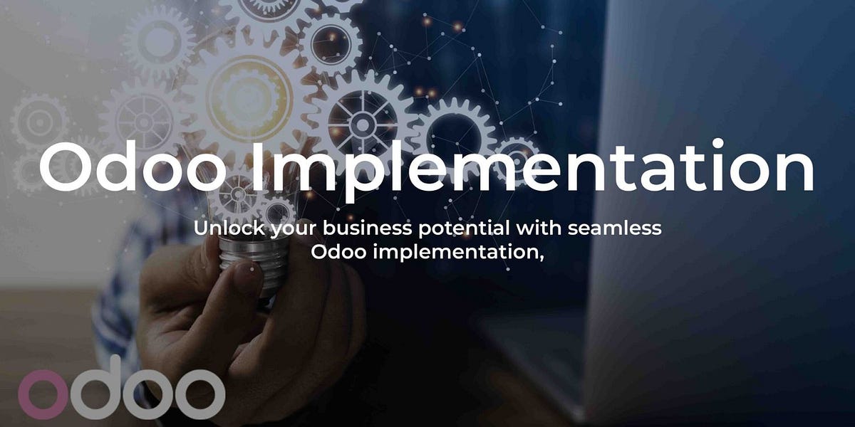 Let Expertism in Odoo Implementation Help Maximize Your Business ...