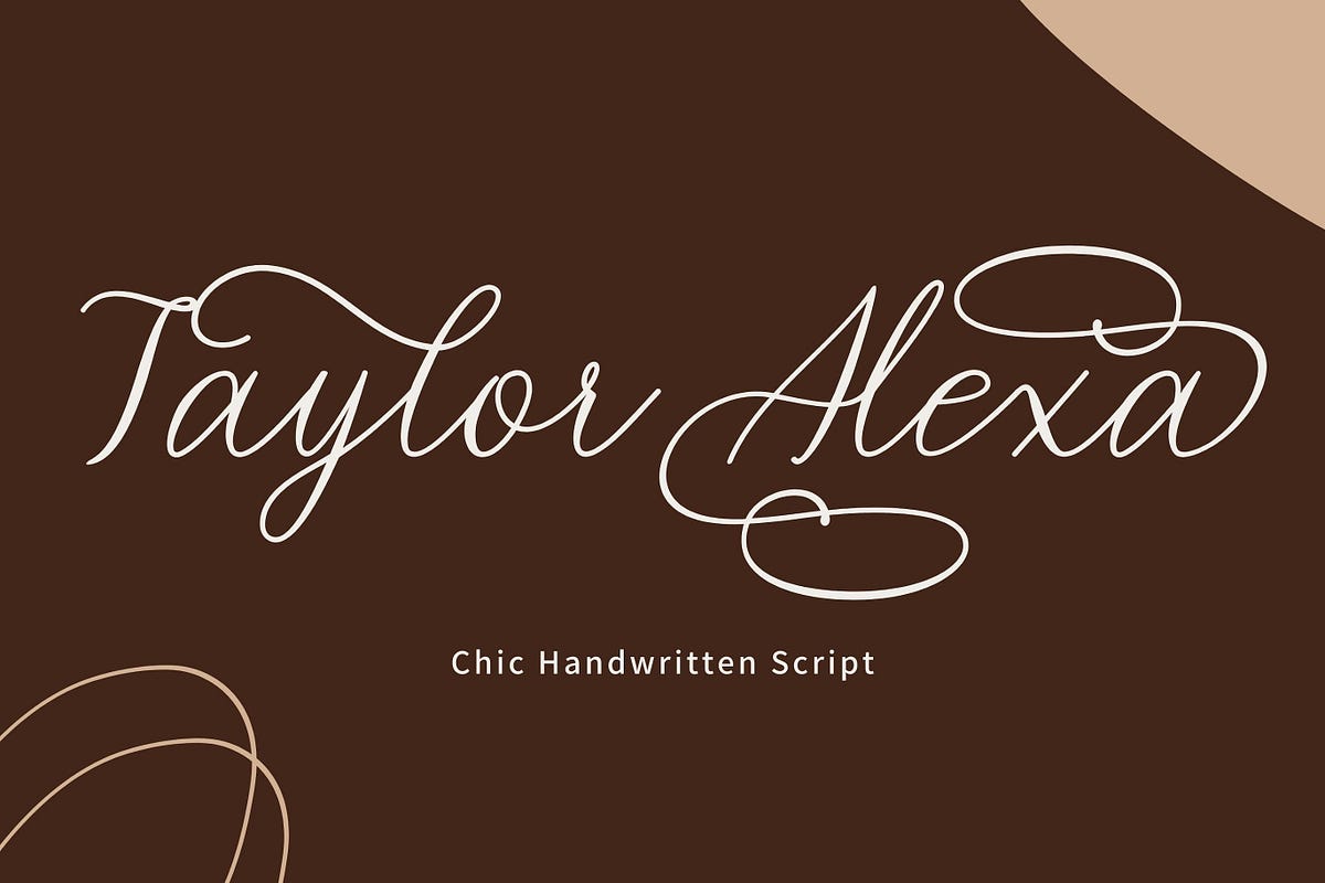 Taylor Alexa Script and Handwritten Font | by Logosmith | Medium