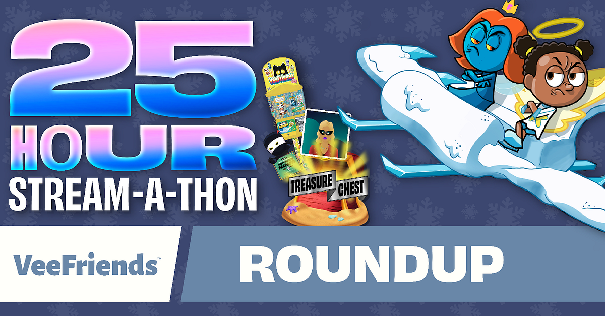 Weekly Roundup: 25 Hour Stream-A-Thon, New Cartoons Episodes, Treasure ...