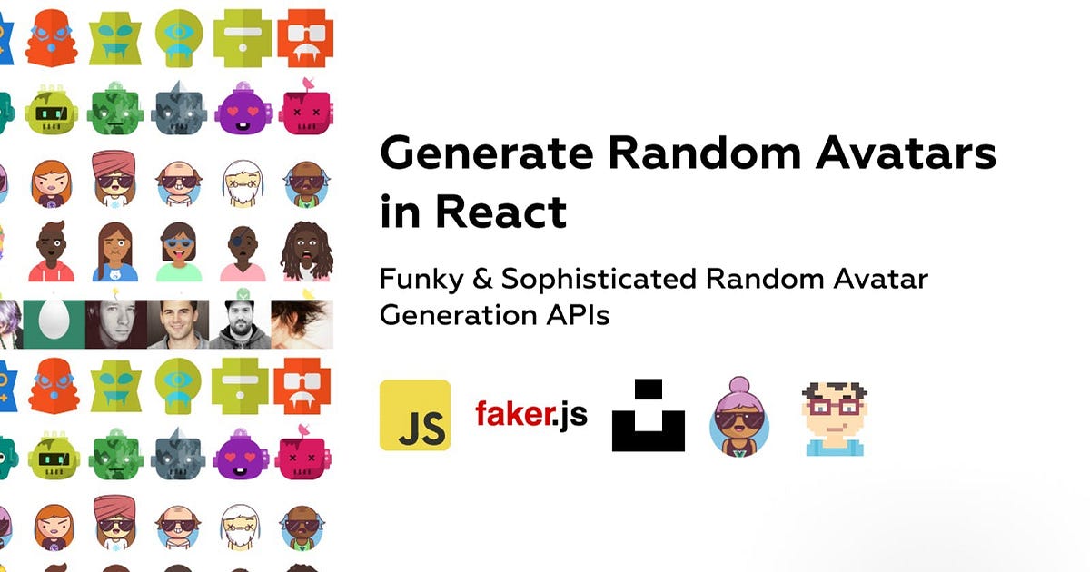 Generate Random Avatars in React. Funky and Sophisticated Random Avatar ...