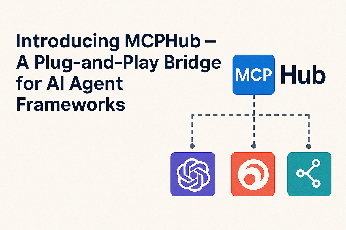 Standardizing Agent Tooling with MCPHub: One Protocol, Any Framework | by Trung Hiếu Trần | Medium