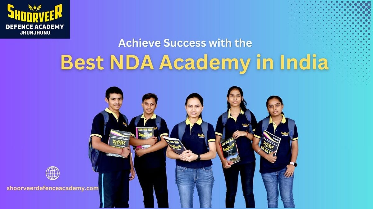 How to Choose the Best NDA Academy in India: A Comprehensive Guide | by ...