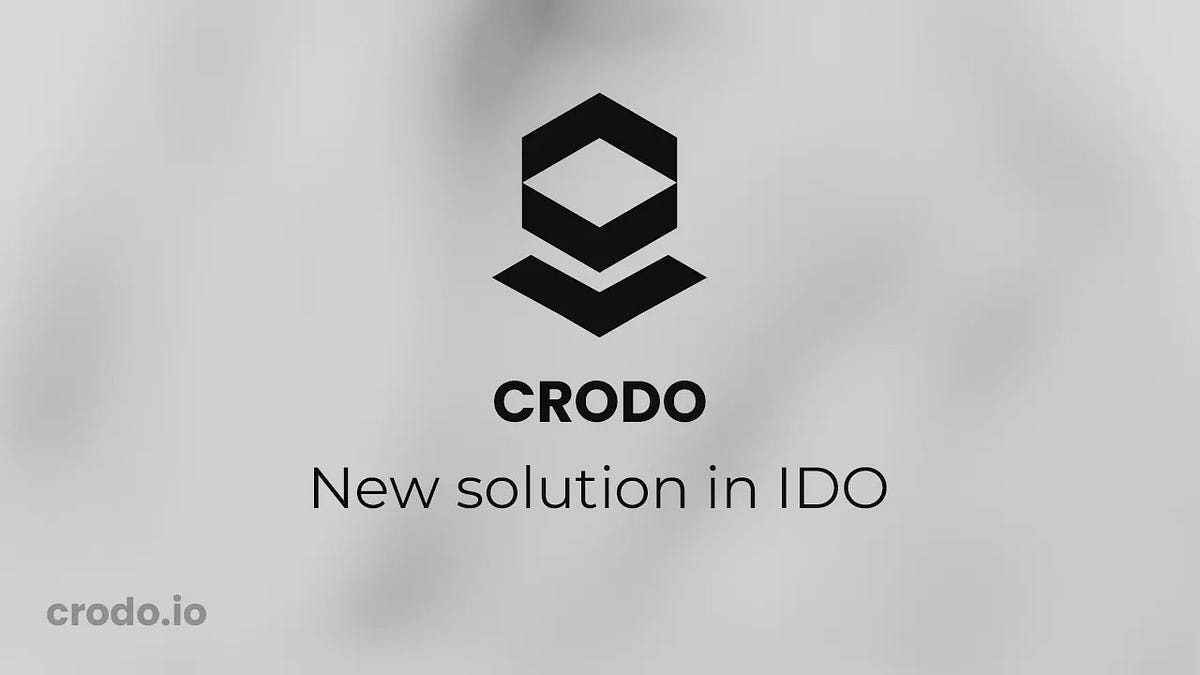 Crodo — uusi ratkaisu IDO - Ruslan Kurbanov - Medium