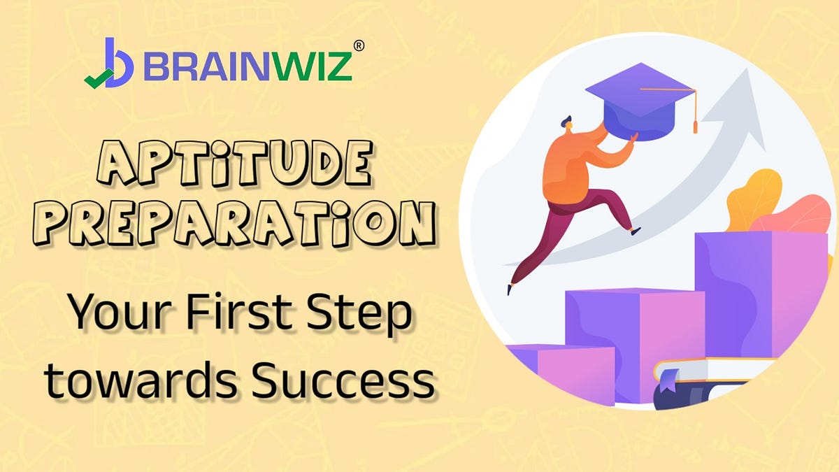 Aptitude Test Preparation: Your First Step Towards IT Placement Success ...