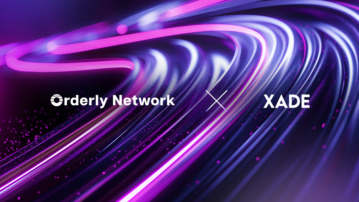 Xade Finance Integrates Orderly to build Composable, Omnichain DEX ...