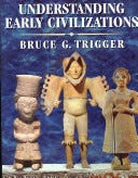 (eBook) Understanding Early Civilizations: A Comparative Study By Bruce ...