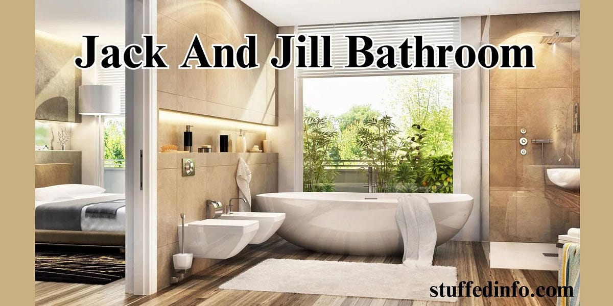 Jack And Jill Bathroom: Explore Some Interior Designs | by Stuffed Info ...