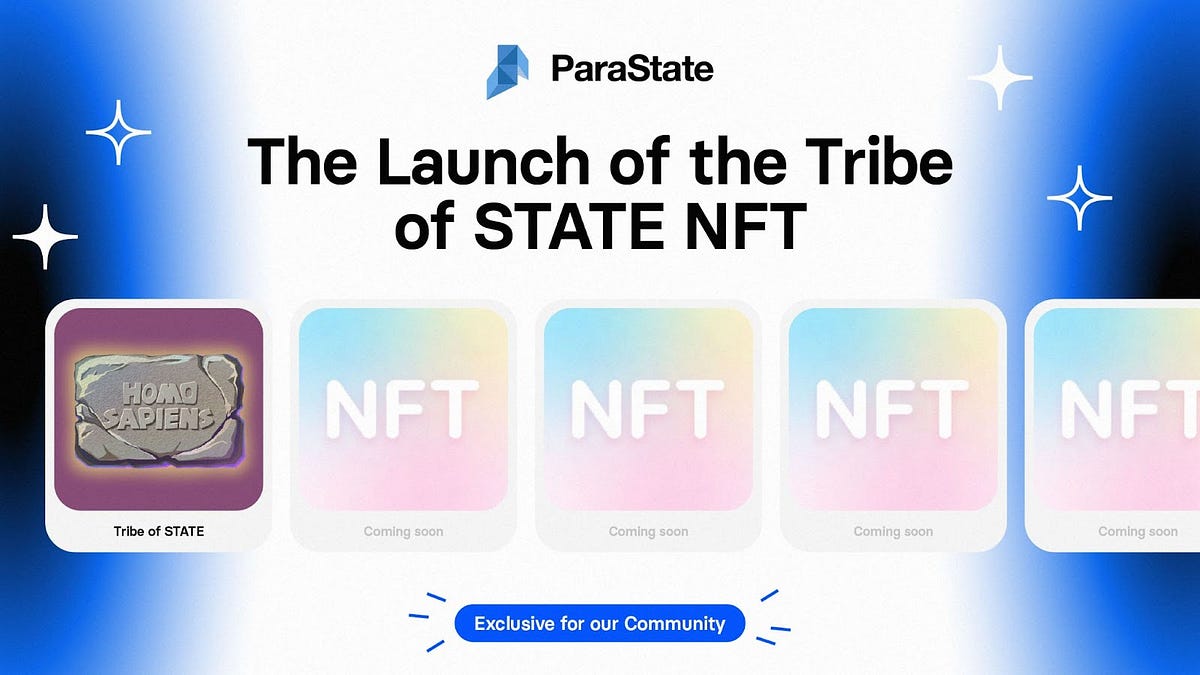 The Launch of the Tribe of STATE NFT. Exclusive for our Community! | by ...
