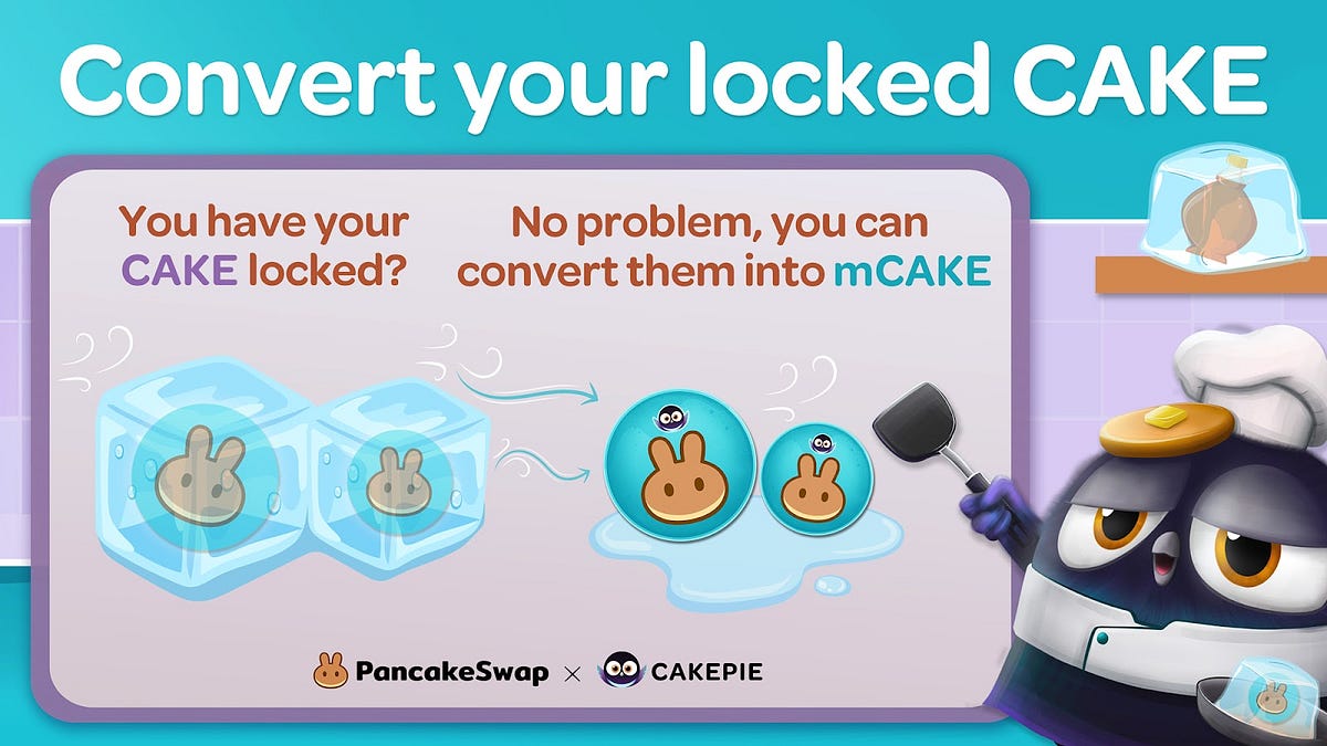 Convert your locked CAKE into mCAKE | by Magpie | Cakepie