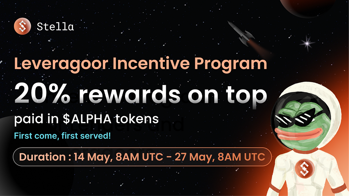 Stella Leveragoor Incentive Program — 14 May, 2024 | by Stella | Medium