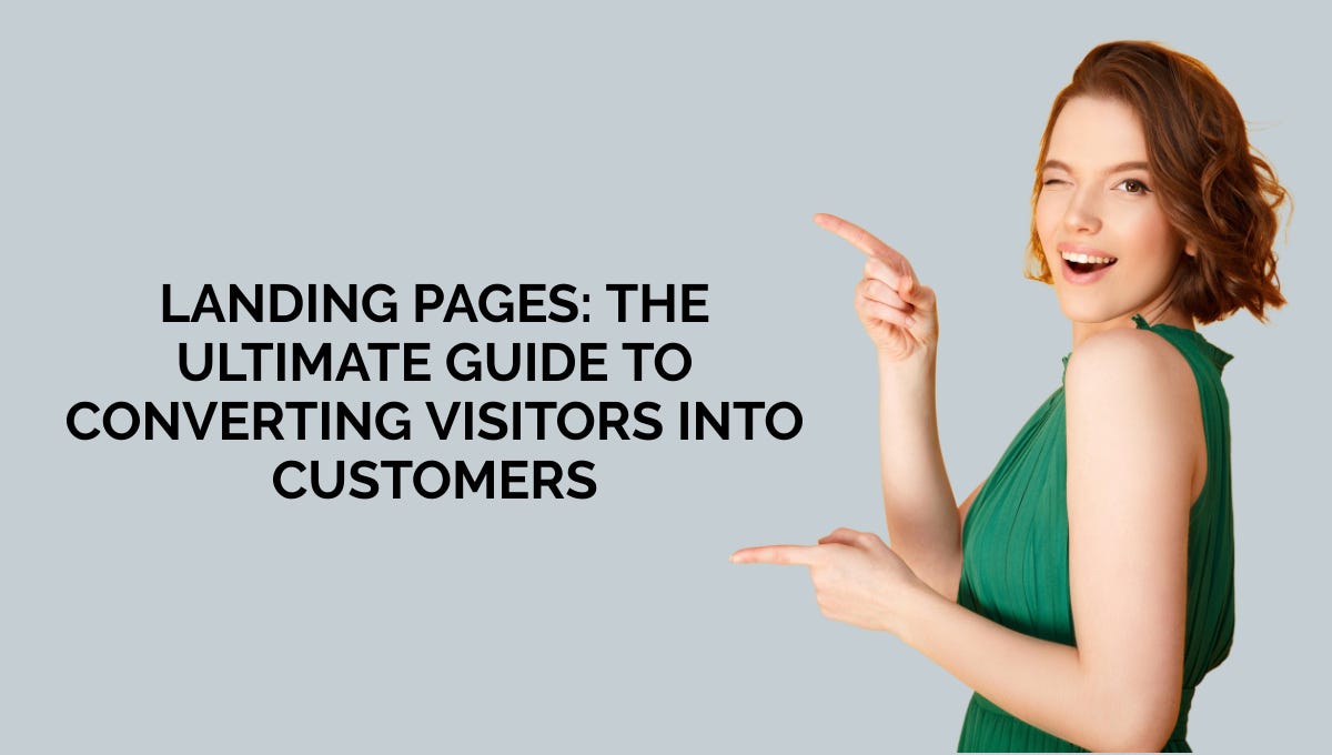 Landing Pages: The Ultimate Guide to Converting Visitors into Customers | by Fostio | Mar, 2025 ...