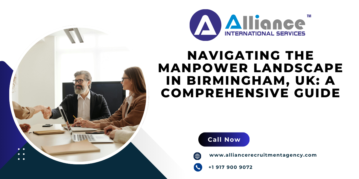 Navigating the Manpower Landscape in Birmingham, UK: A Comprehensive ...