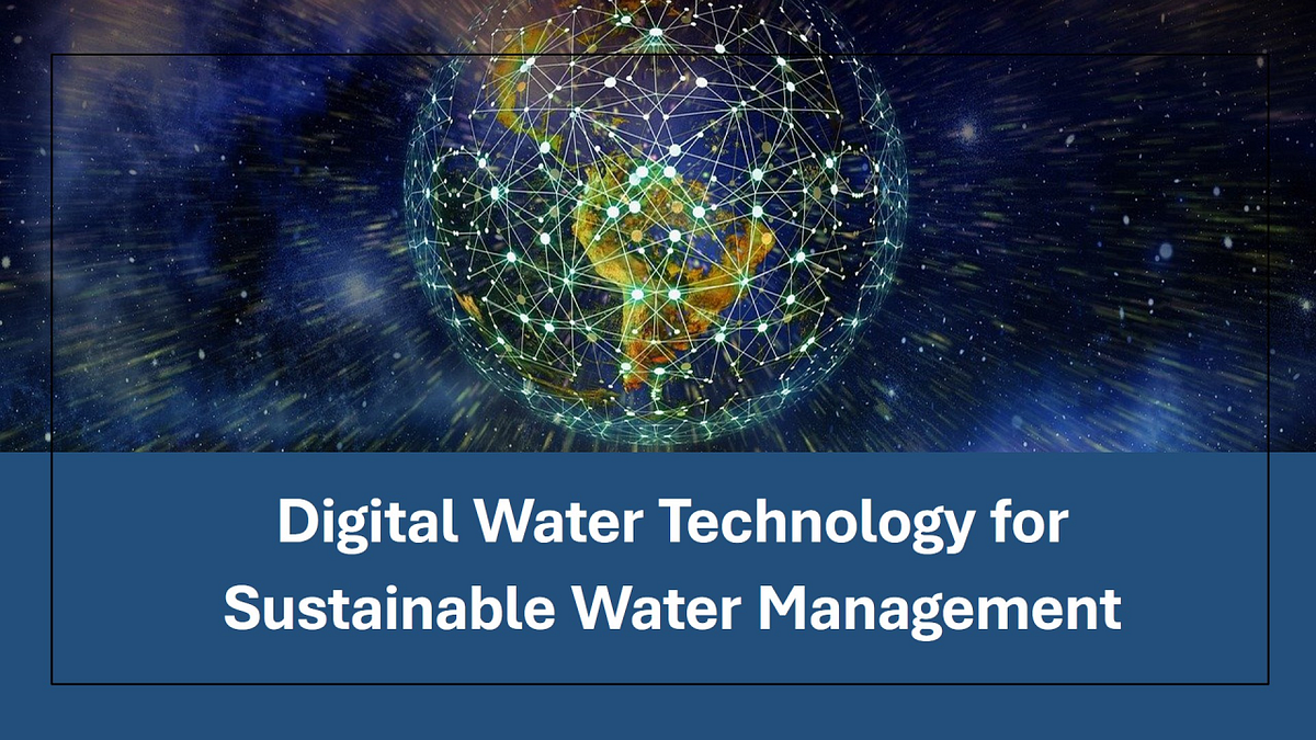 Global Climate Solutions: Leveraging Digital Water Technology for ...