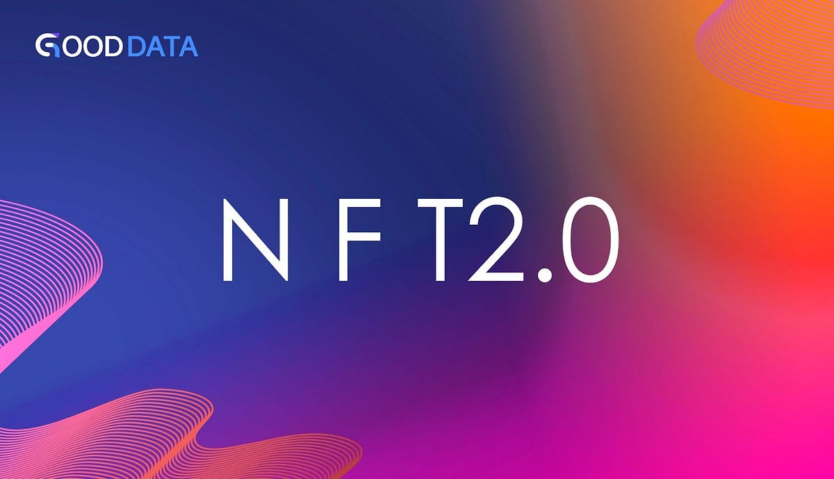 NFT2.0 is coming! You need to know these! | by GDF Community ...